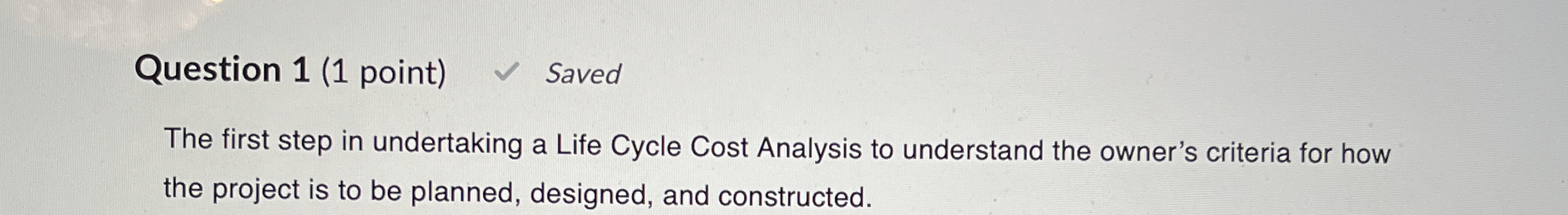 Solved Question 1 (1 ﻿point) ﻿SavedThe first step in | Chegg.com