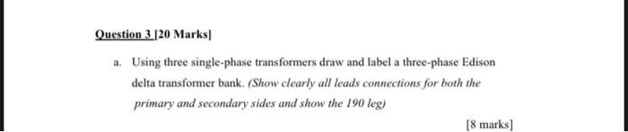 Solved a. Using three single-phase transformers draw and | Chegg.com