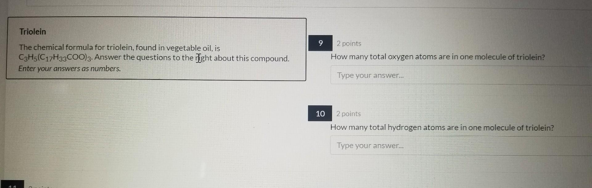 Solved Triolein 9 2 points The chemical formula for | Chegg.com