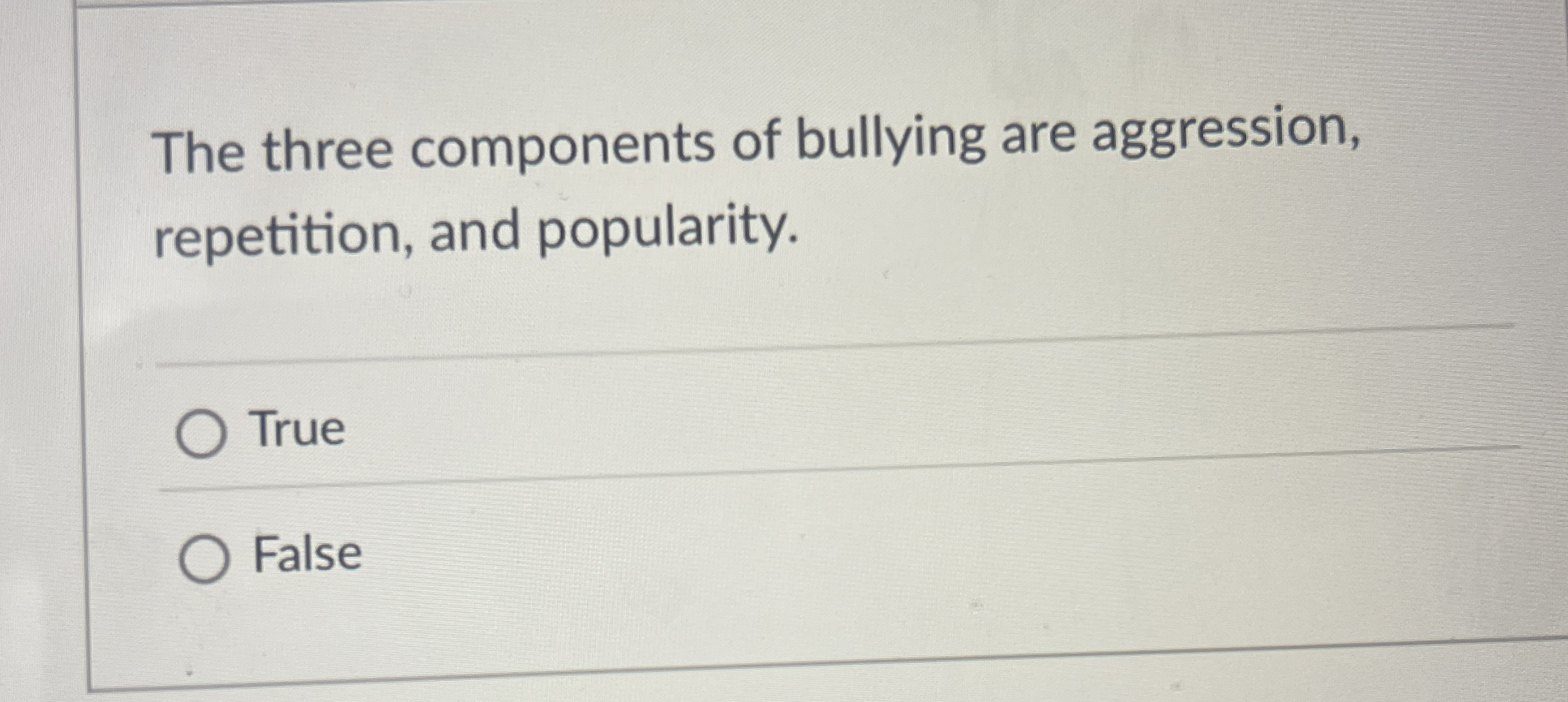 Solved The three components of bullying are aggression, | Chegg.com