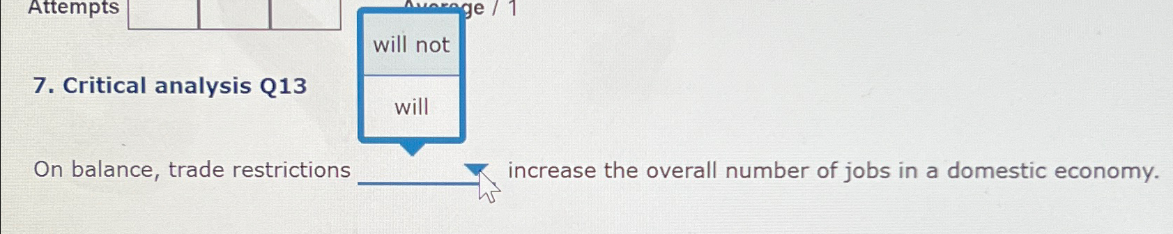 Solved Attempts7. ﻿Critical analysis Q13On balance, trade | Chegg.com