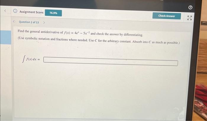 Solved Find the general antiderivative of f(x)=4ex−5x−2 and | Chegg.com