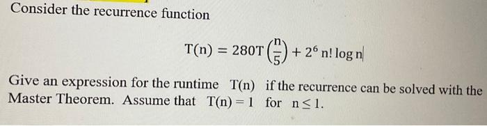 Solved Consider the recurrence function | Chegg.com