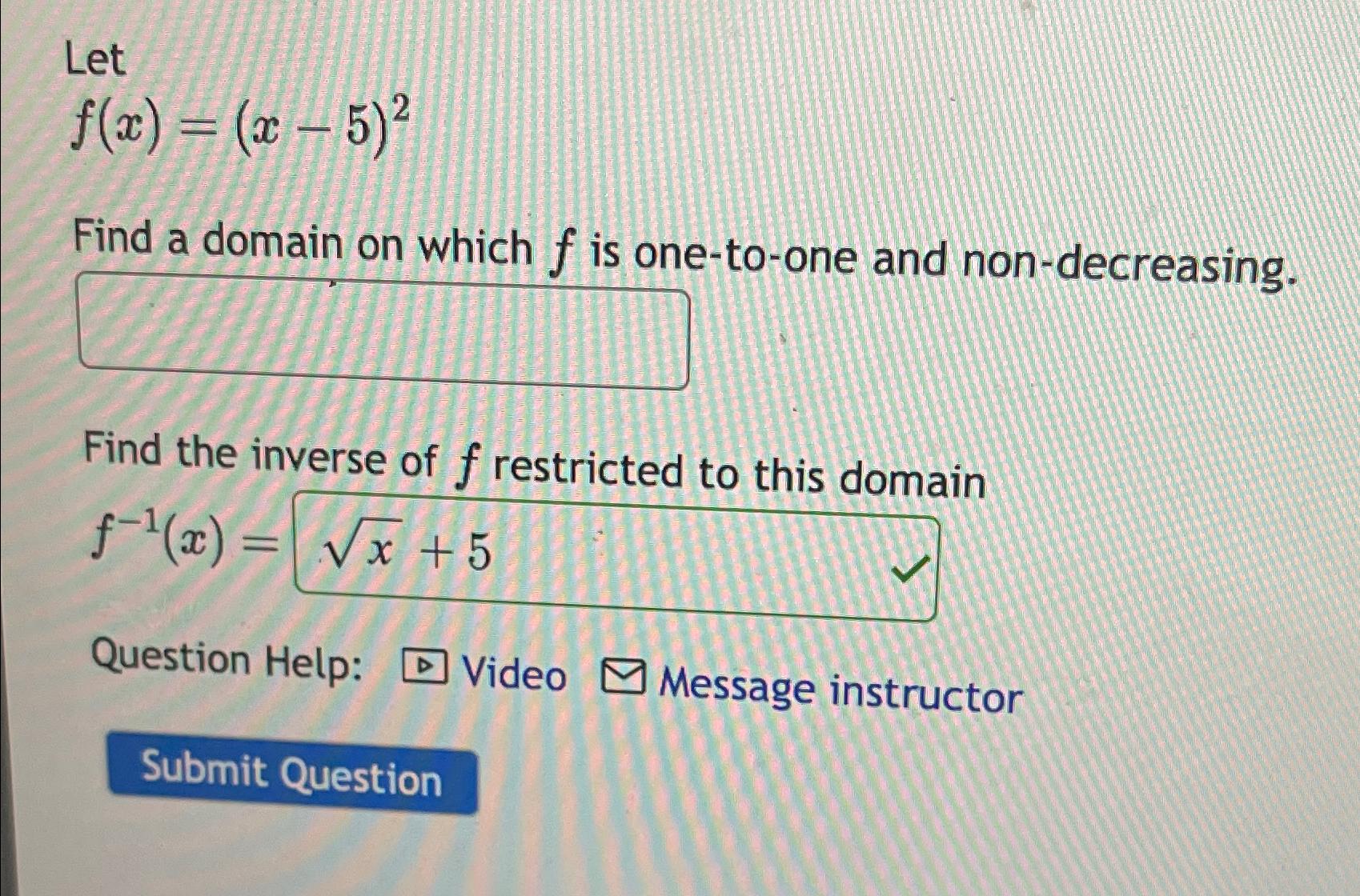 Solved Letf(x)=(x-5)2Find a domain on which f ﻿is one-to-one | Chegg.com