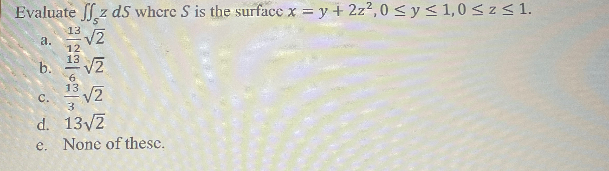 Solved Evaluate ∬SzdS ﻿where S ﻿is the surface | Chegg.com