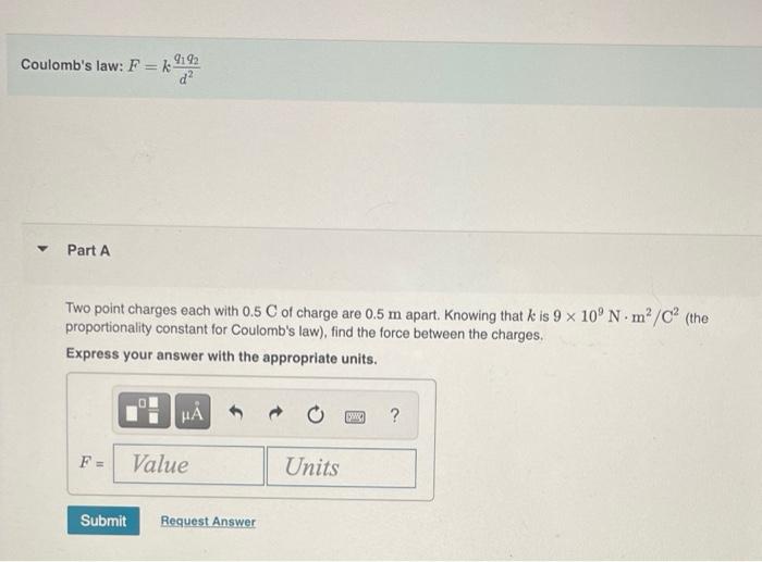 Solved Coulomb's law: F=kd2q1q2 Part A Two point charges | Chegg.com