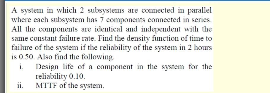 Solved A system in which 2 subsystems are connected in | Chegg.com