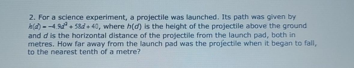 Solved For a science experiment, a projectile was launched. | Chegg.com