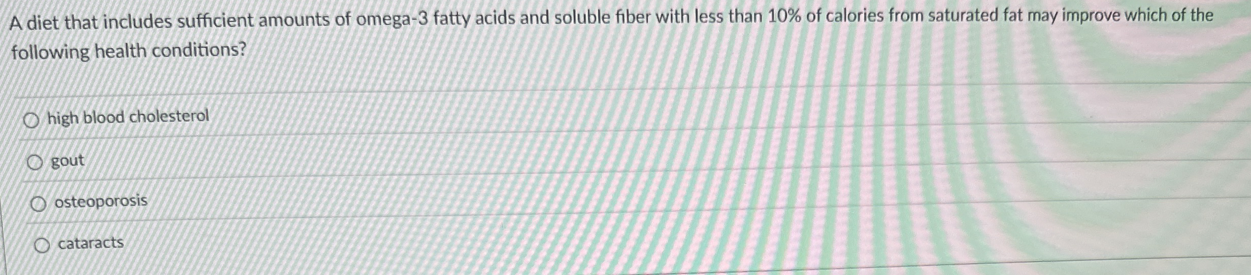 Solved A diet that includes sufficient amounts of omega 3 | Chegg.com