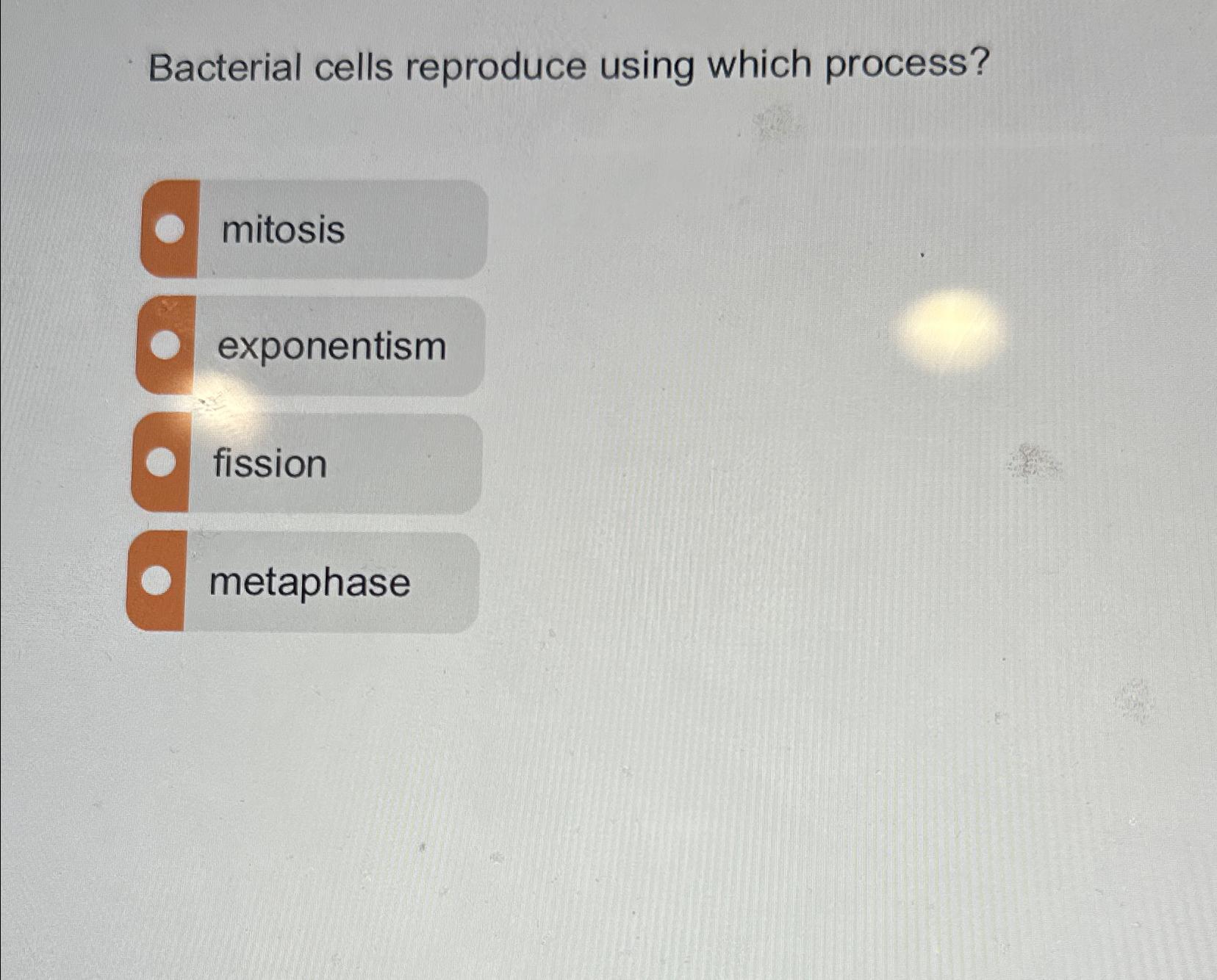 Solved Bacterial cells reproduce using which | Chegg.com