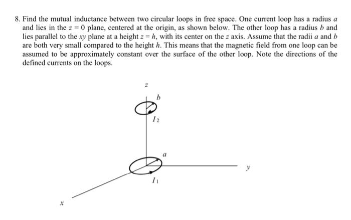 Solved 8. Find the mutual inductance between two circular | Chegg.com