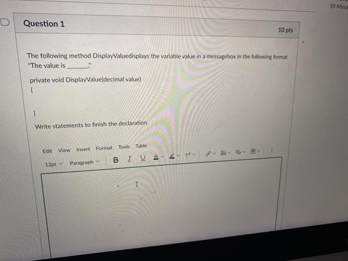 Solved 59 Minut Question 1 10 pts The following method | Chegg.com