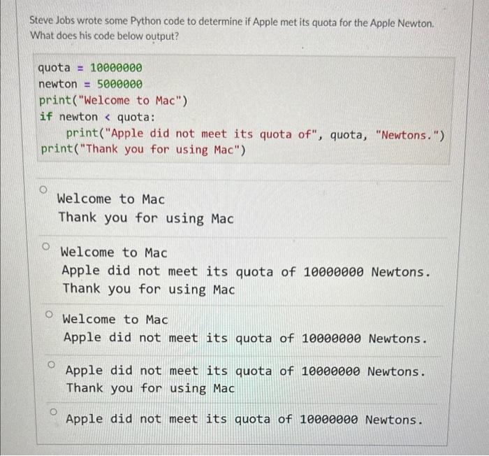 Solved Steve Jobs wrote some Python code to determine if | Chegg.com