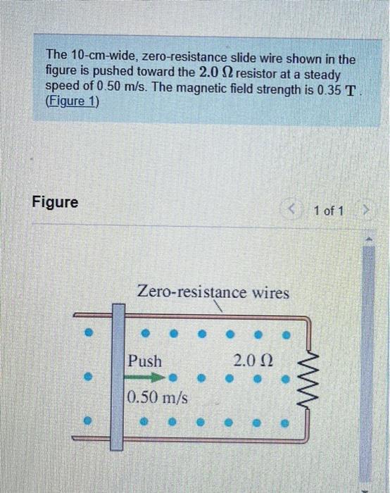 Solved The 10-cm-wide, zero-resistance slide wire shown in | Chegg.com