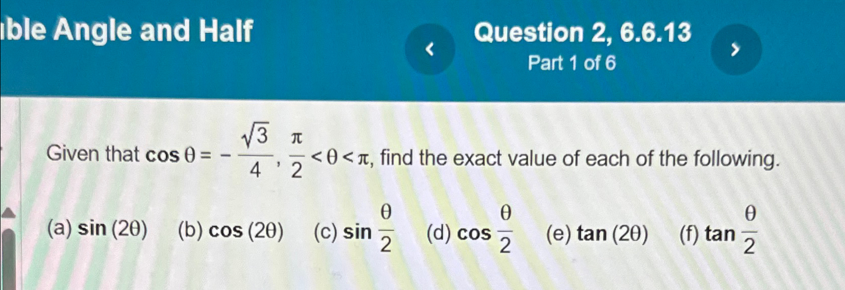 Solved ble Angle and HalfQuestion 2, 6.6.13Part 1 ﻿of 6Given | Chegg.com