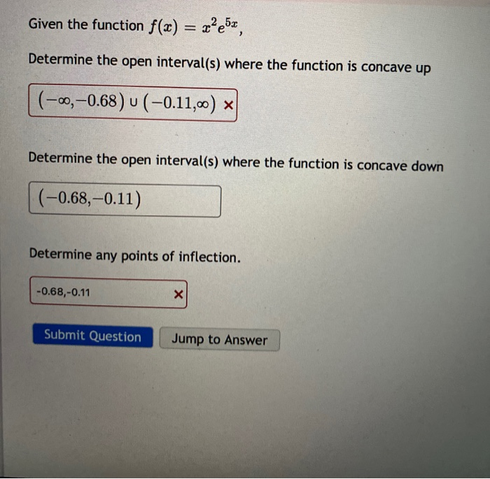 Solved Given the function f(x) = x+e5x, Determine the open | Chegg.com