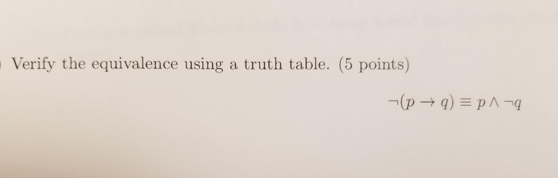 Solved Verify the equivalence using a truth table. (5 | Chegg.com
