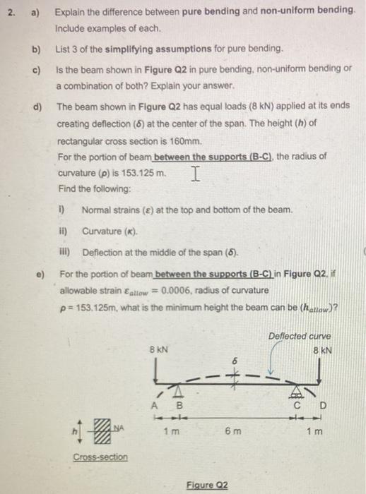 Solved 2. a) Explain the difference between pure bending and | Chegg.com