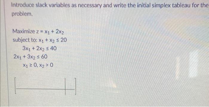 Solved Introduce slack variables as necessary and write the | Chegg.com