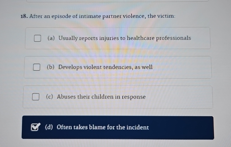 Solved After an episode of intimate partner violence, the | Chegg.com