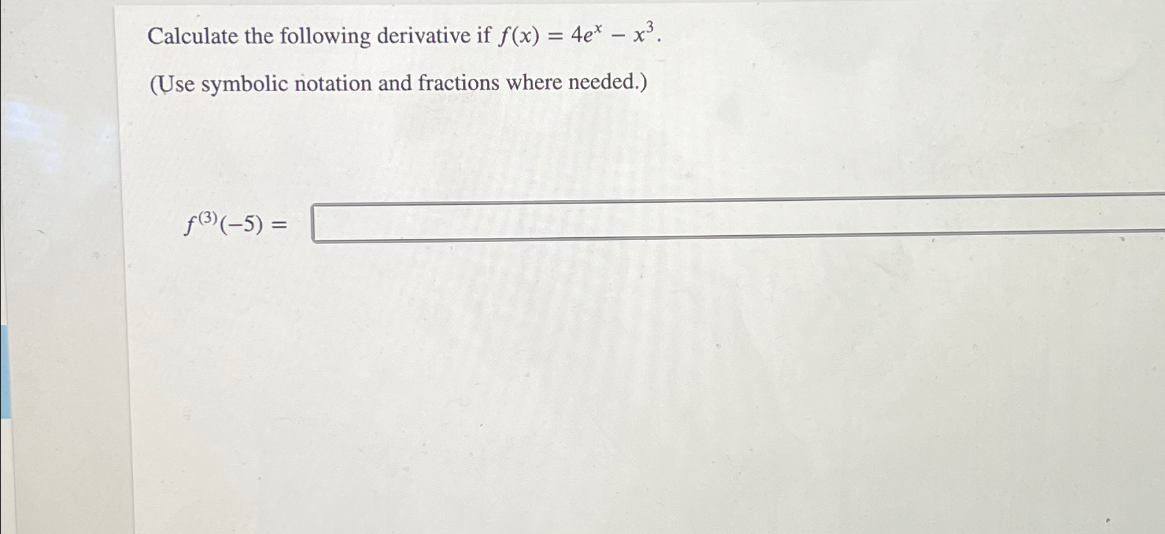 Solved Calculate the following derivative if | Chegg.com