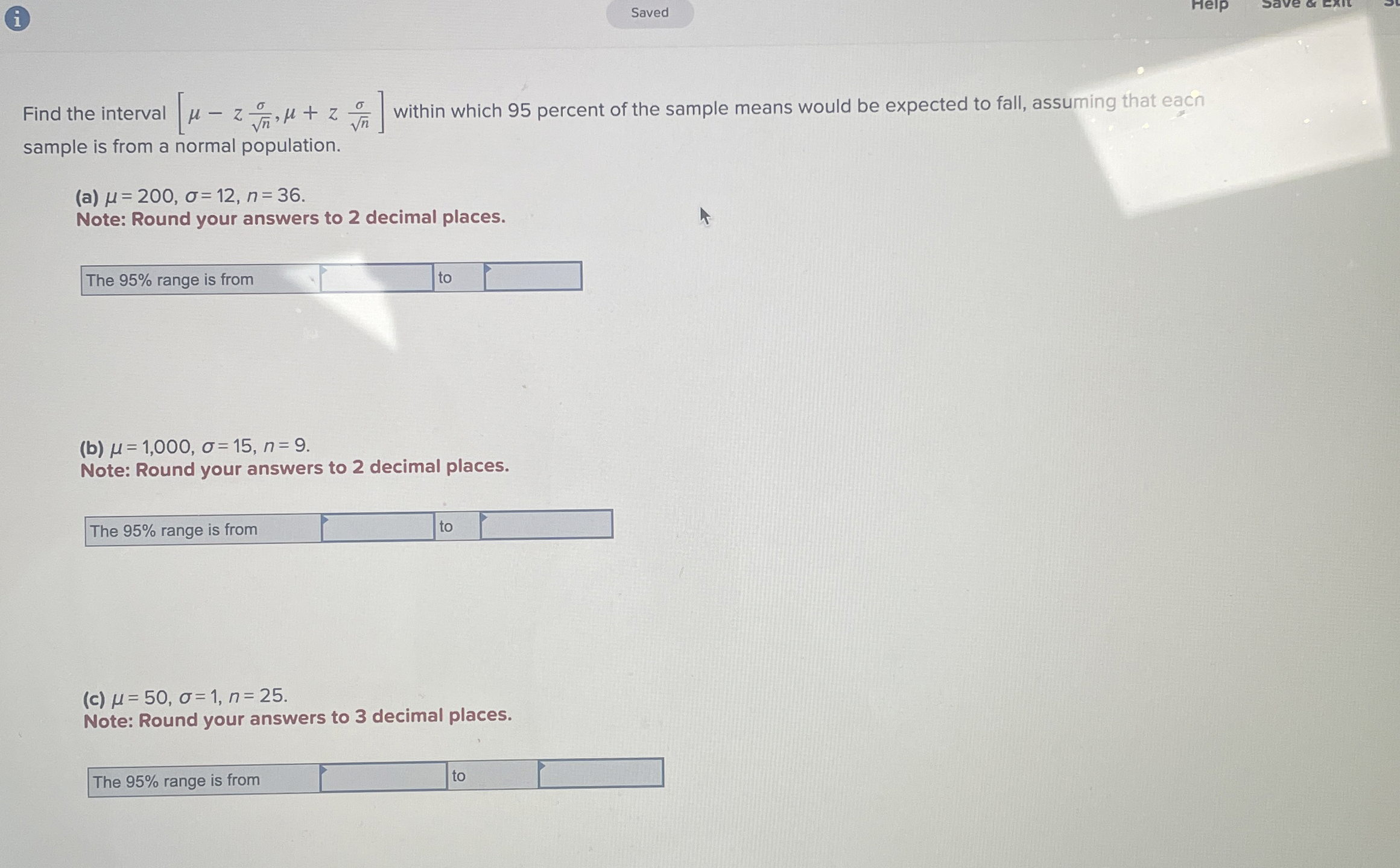 Solved (i)SavedFind the interval μ-zσn2,μ+zσn2 ﻿within which | Chegg.com