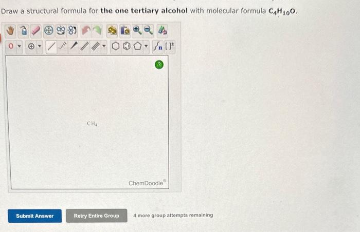 Solved Draw a structural formula for the one tertiary | Chegg.com