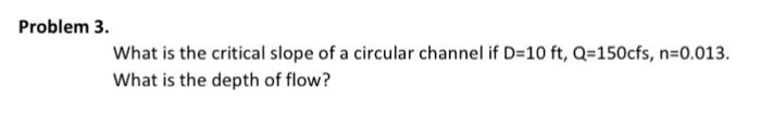 Solved Problem 3. What is the critical slope of a circular | Chegg.com