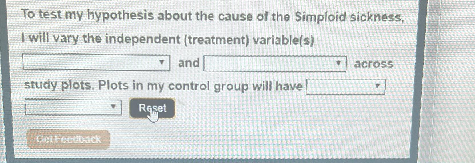 Solved To test my hypothesis about the cause of the Simploid | Chegg.com