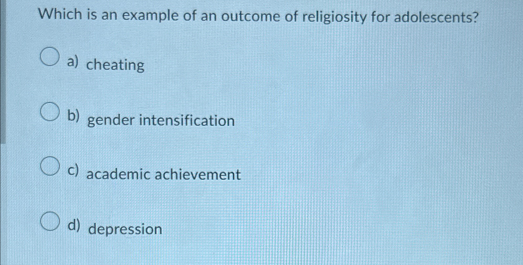 Solved Which is an example of an outcome of religiosity for | Chegg.com