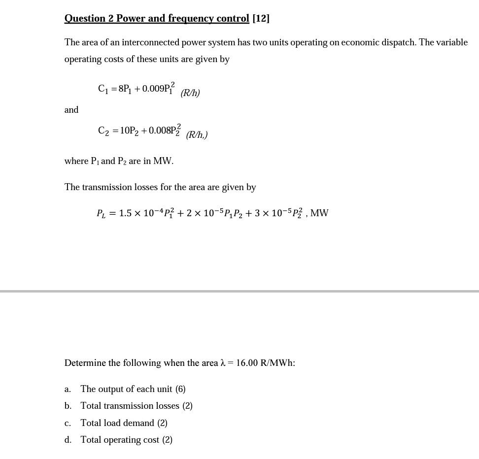 Solved The area of an interconnected power system has two | Chegg.com