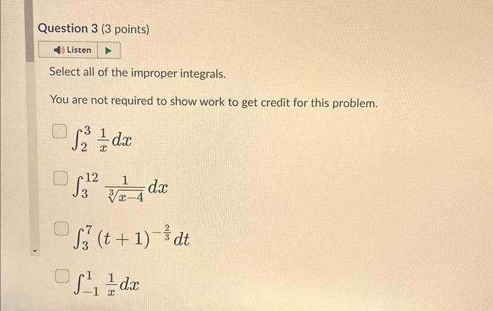 Solved Select all of the improper integrals. You are not | Chegg.com