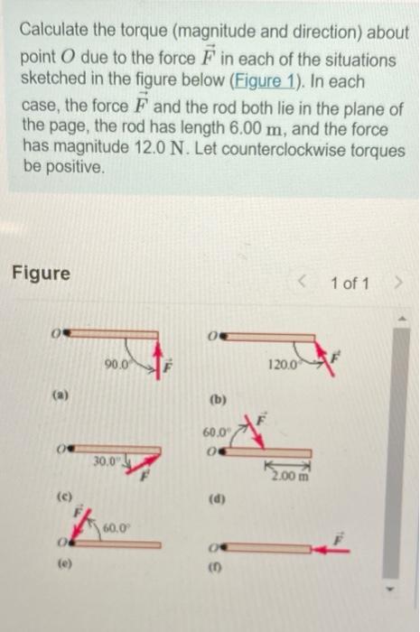 Solved Calculate the torque (magnitude and direction) about | Chegg.com
