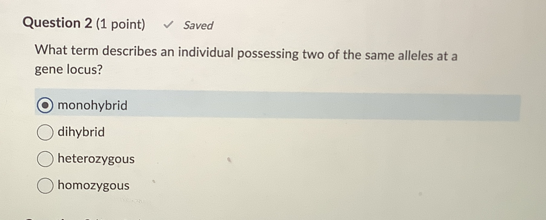 Solved Question 2 (1 ﻿point) ﻿SavedWhat term describes an | Chegg.com