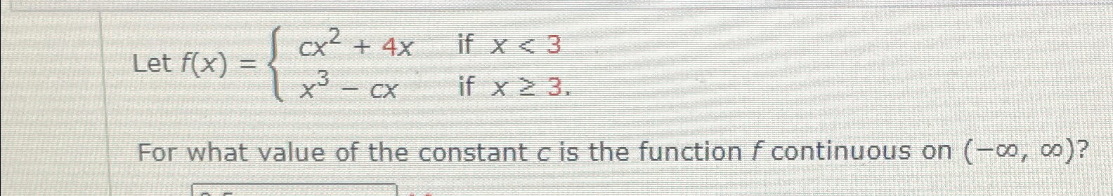 Solved Let f(x)={cx2+4x if x
