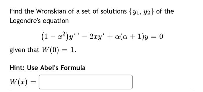 Solved Find the Wronskian of a set of solutions {y1, y2} of | Chegg.com