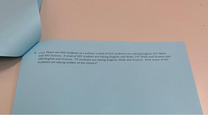 Solved 9. (6 mo) There are 960 students in a sichool, a | Chegg.com