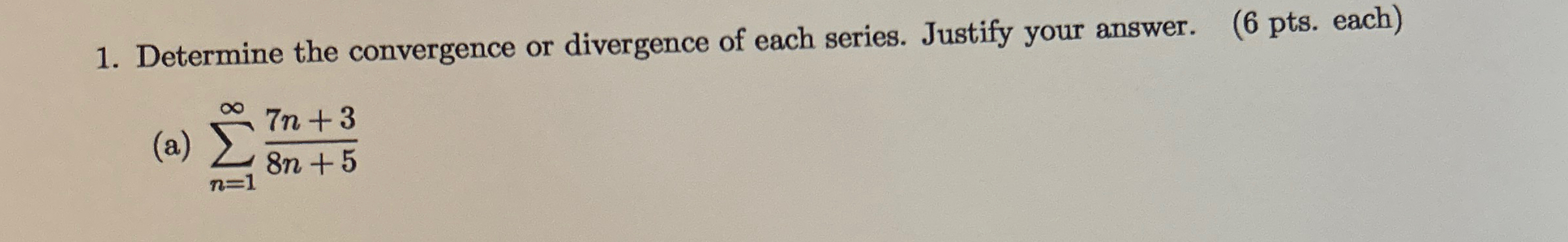 Solved Determine the convergence or divergence of each | Chegg.com