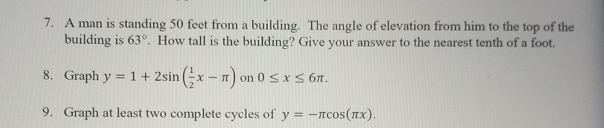 Solved 7. A man is standing 50 feet from a building. The | Chegg.com