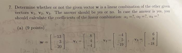 Solved 7. Determine whether or not the given vector w is a | Chegg.com