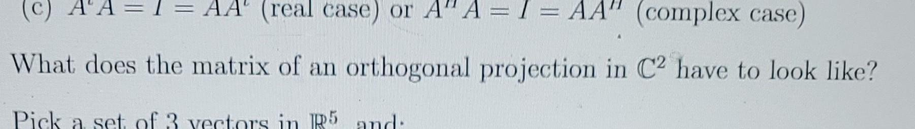 Solved What does the matrix of an orthogonal projection in | Chegg.com