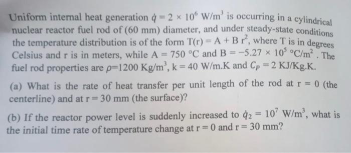 Solved Uniform internal heat generation q˙=2×106 W/m3 is | Chegg.com