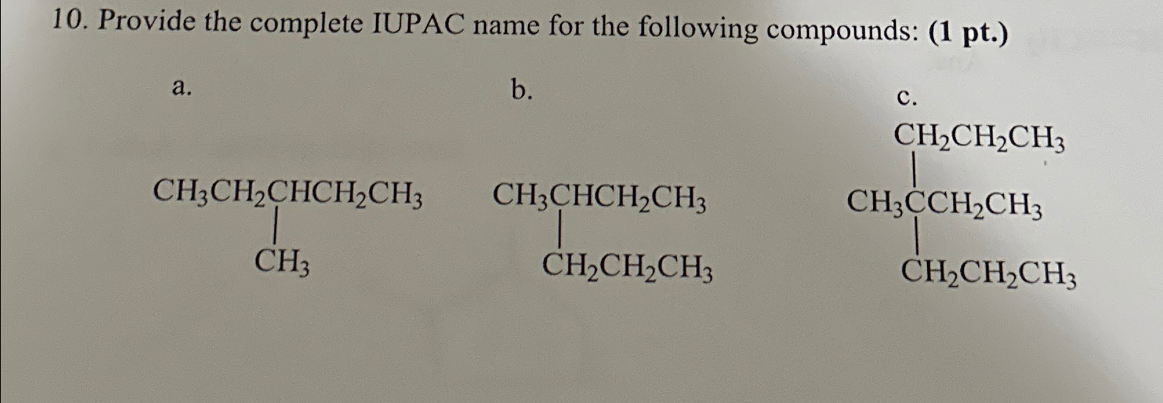 Solved Provide the complete IUPAC name for the following | Chegg.com