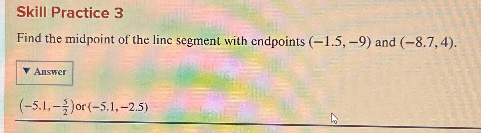 Solved Skill Practice 3Find the midpoint of the line segment | Chegg.com
