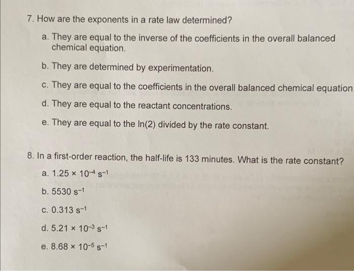 Solved 7. How are the exponents in a rate law determined? a. | Chegg.com