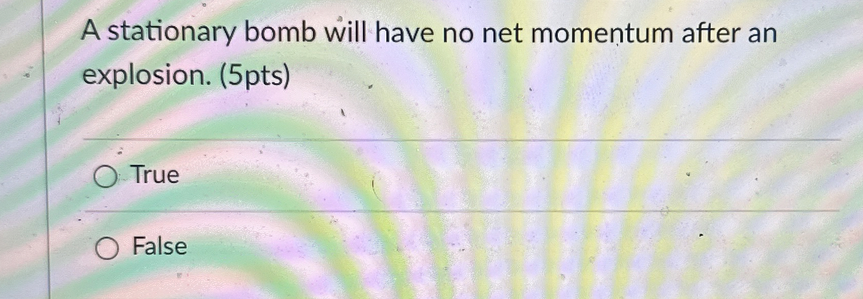Solved A stationary bomb will have no net momentum after an | Chegg.com