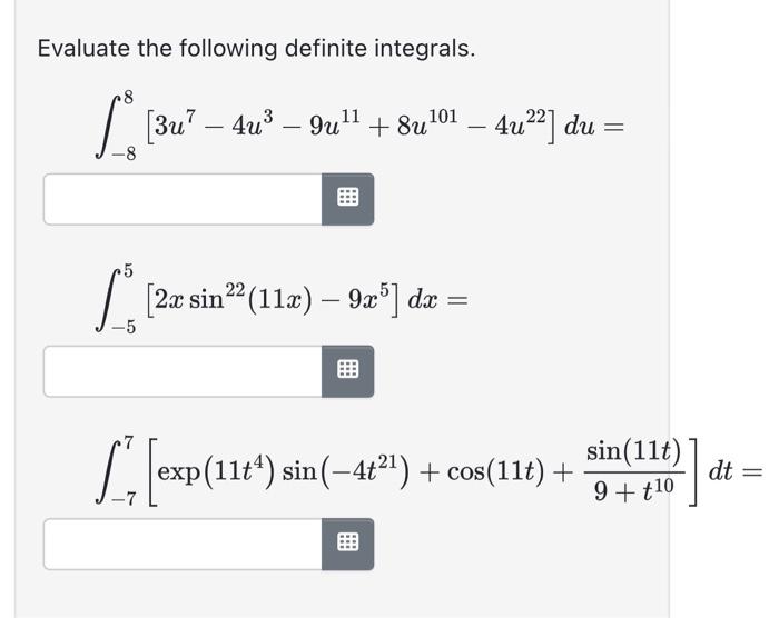 Solved Evaluate the following definite integrals. | Chegg.com