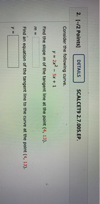 Solved 2. [-12 Points) DETAILS SCALCET9 2.7.005.EP. Consider | Chegg.com