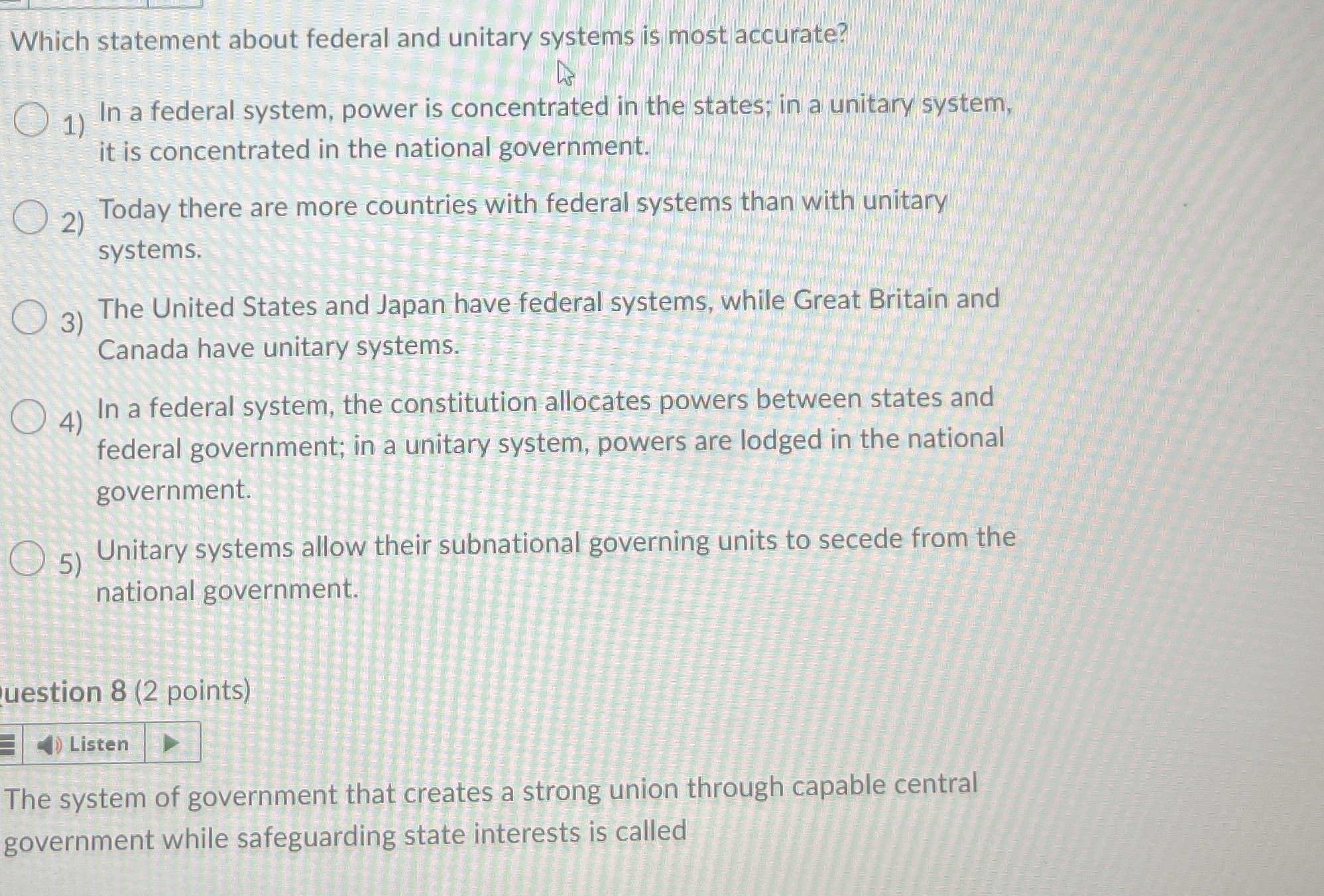 Solved Which statement about federal and unitary systems is | Chegg.com