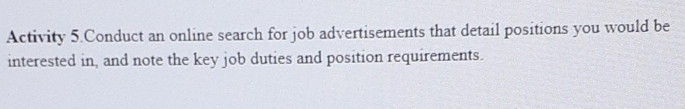 Solved Activity 5. Conduct an online search for job | Chegg.com